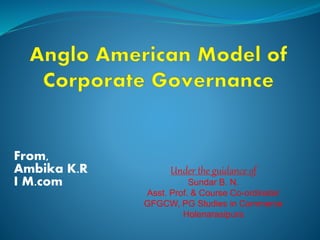 Anglo American Model of Corporate Governance | PPTX