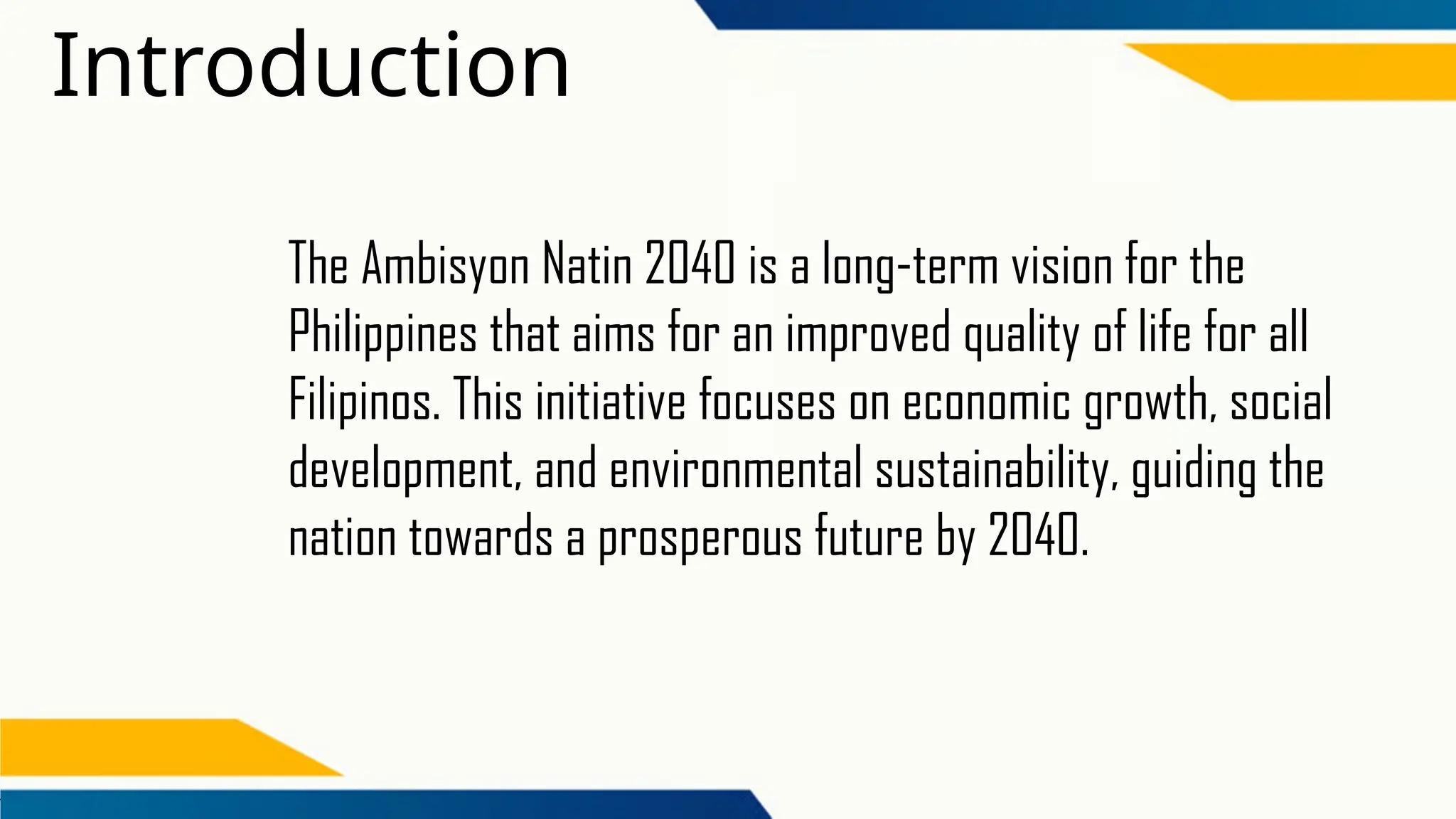 Ambisyon Natin 2040 PARA SA PILIPINAS NA MINAMAHAL.pptx