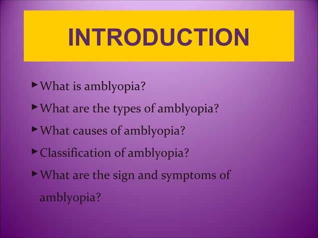 Introduction, Assessment and Management of Amblyopia | PPT | Eye and Vision Conditions ...