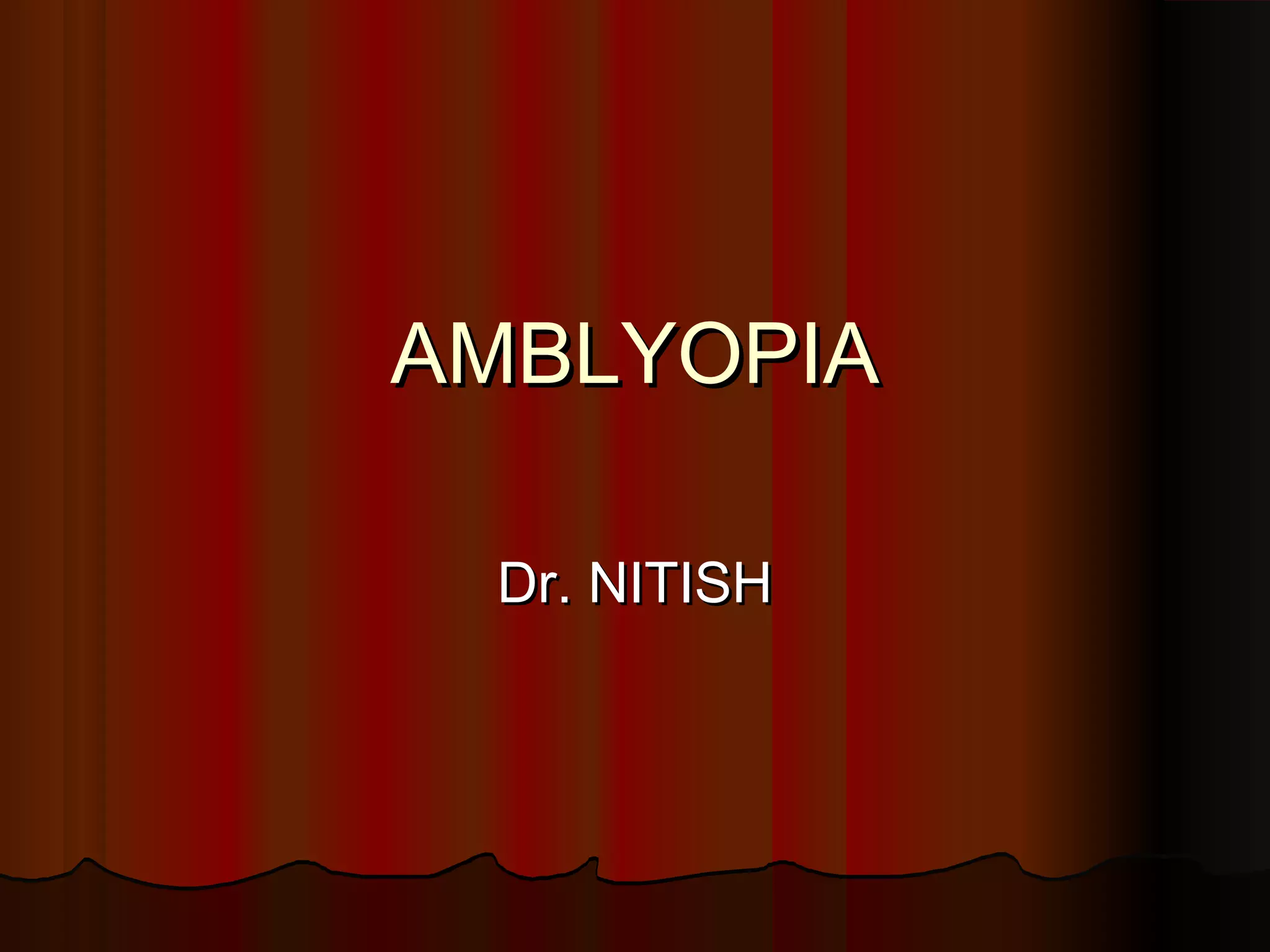 Amblyopia | PPT