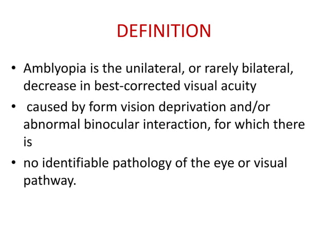 Amblyopia | PPTX | Eye and Vision Conditions | Diseases and Conditions