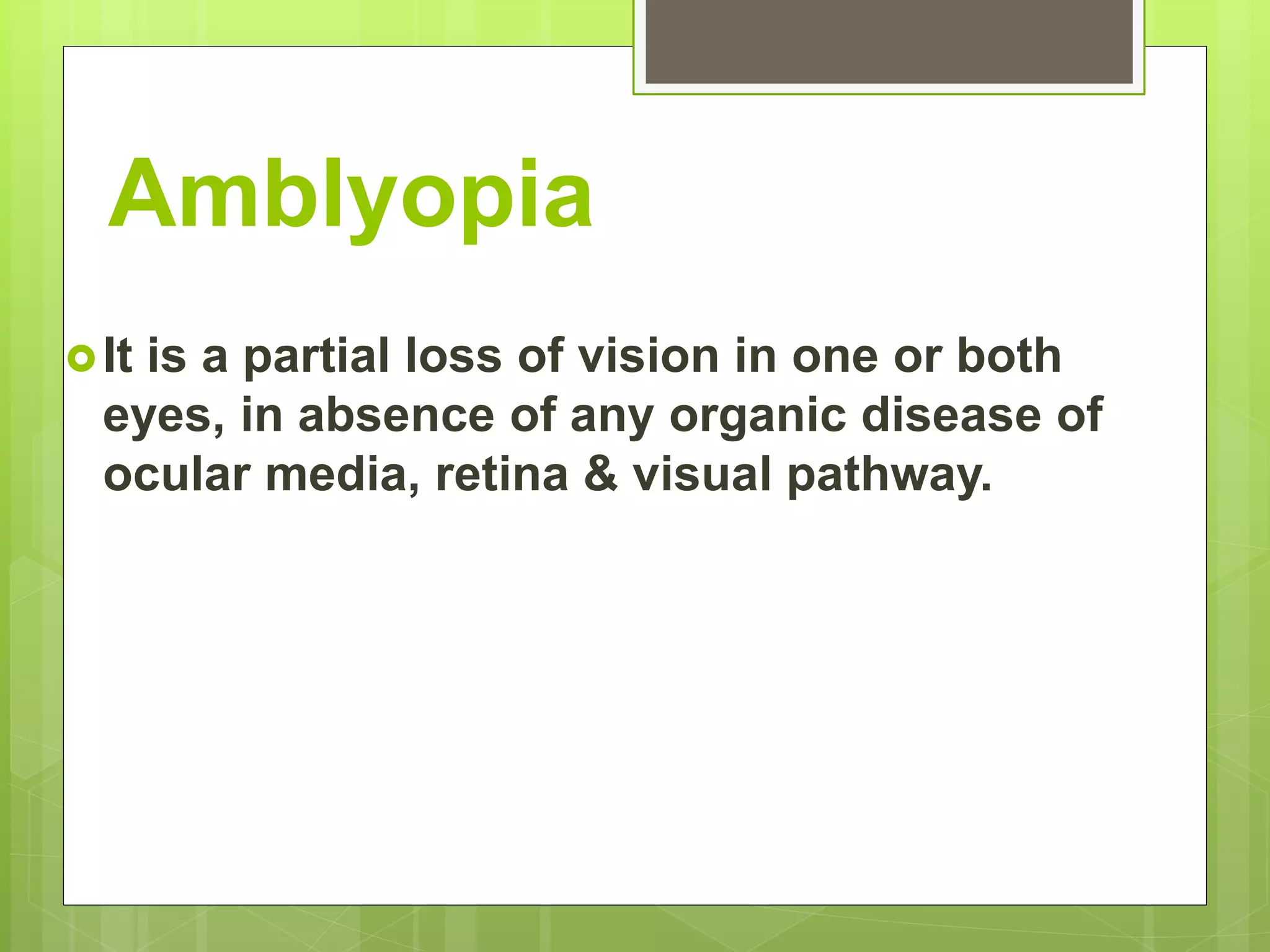 Amblyopia ( Quick Revision - Ophthalmology ) | PPTX