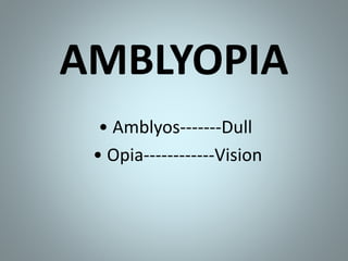 Amblyopia | PPT