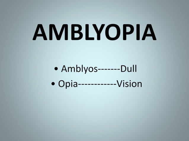 Amblyopia | PPT