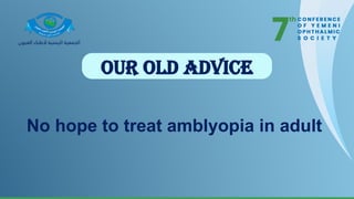 Digital Dichoptic Therapy for Amblyopia. | PPTX
