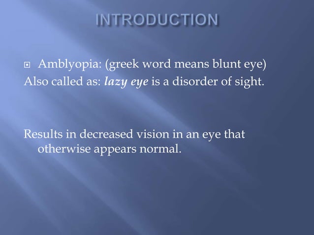 Amblyopia | PPTX | Eye and Vision Conditions | Diseases and Conditions