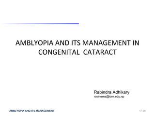 Amblyopia and its Management in Congenital Cataract | PPT