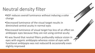 Amblyopia : classification & Occlusion therapy | PPTX