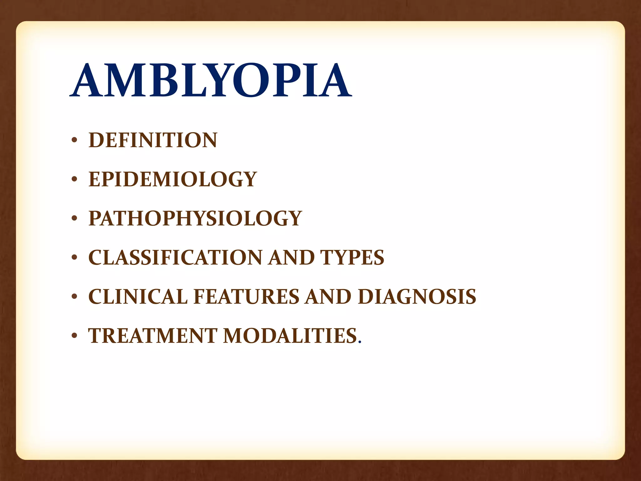AMBLYOPIA AND ITS MANAGEMENT | PPTX