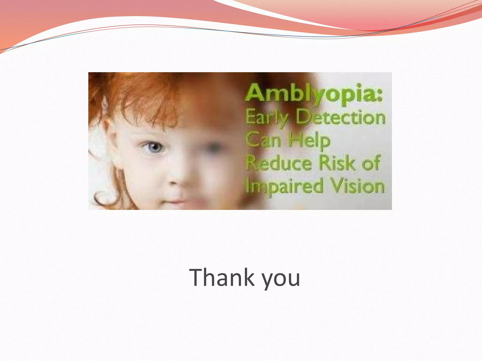 Amblyopia: Screening and Management | PPTX
