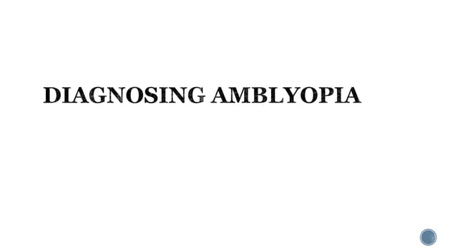 amblyopia ppt.edit.pptx