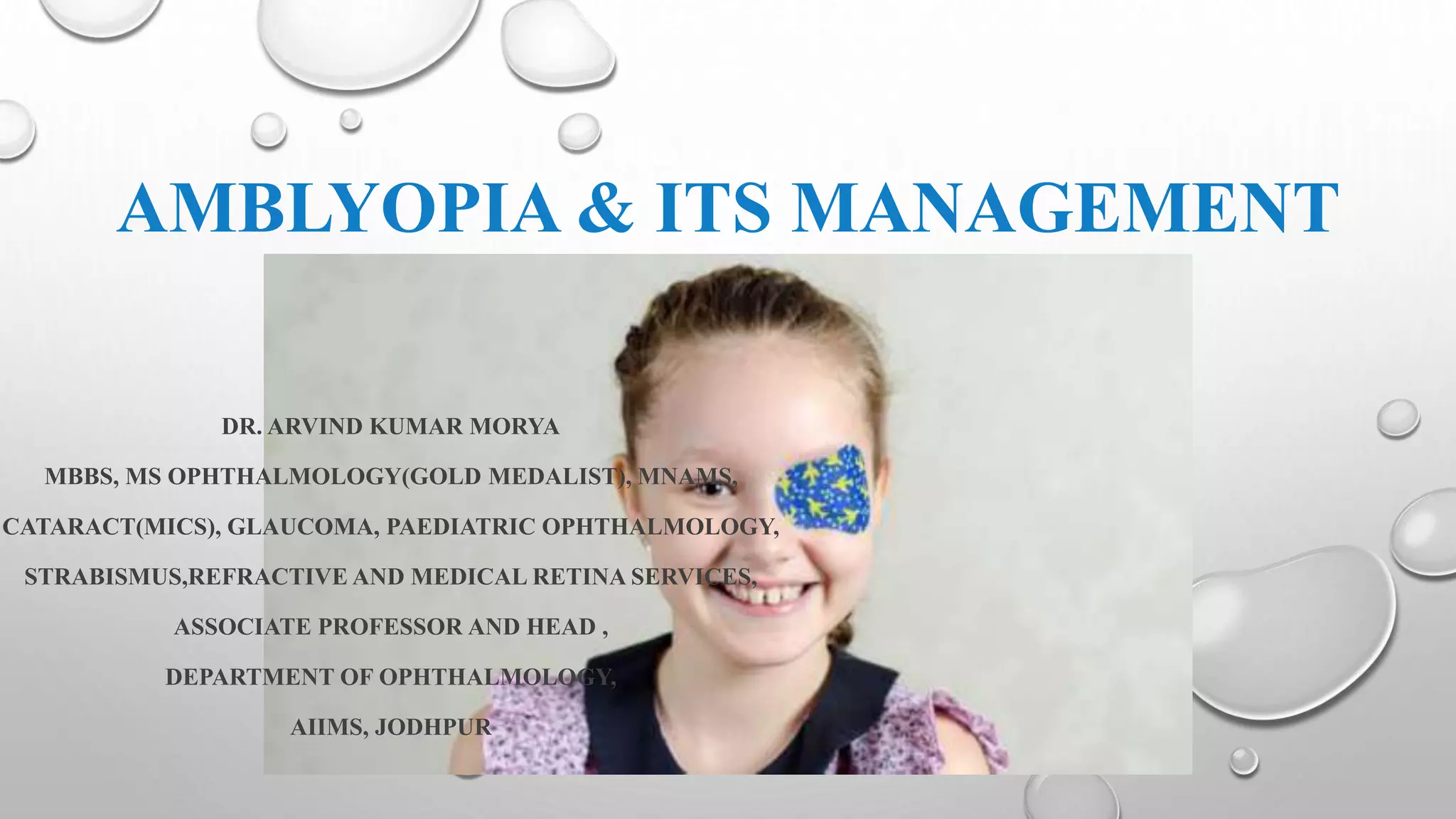 Amblyopia and it's Management | PPTX | Eye and Vision Conditions | Diseases and Conditions