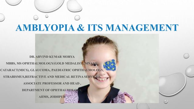 Amblyopia and it's Management | PPTX | Eye and Vision Conditions | Diseases and Conditions