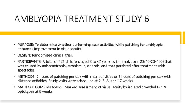 AMBLYOPIA TREATMENT in the STUDIES.pptx
