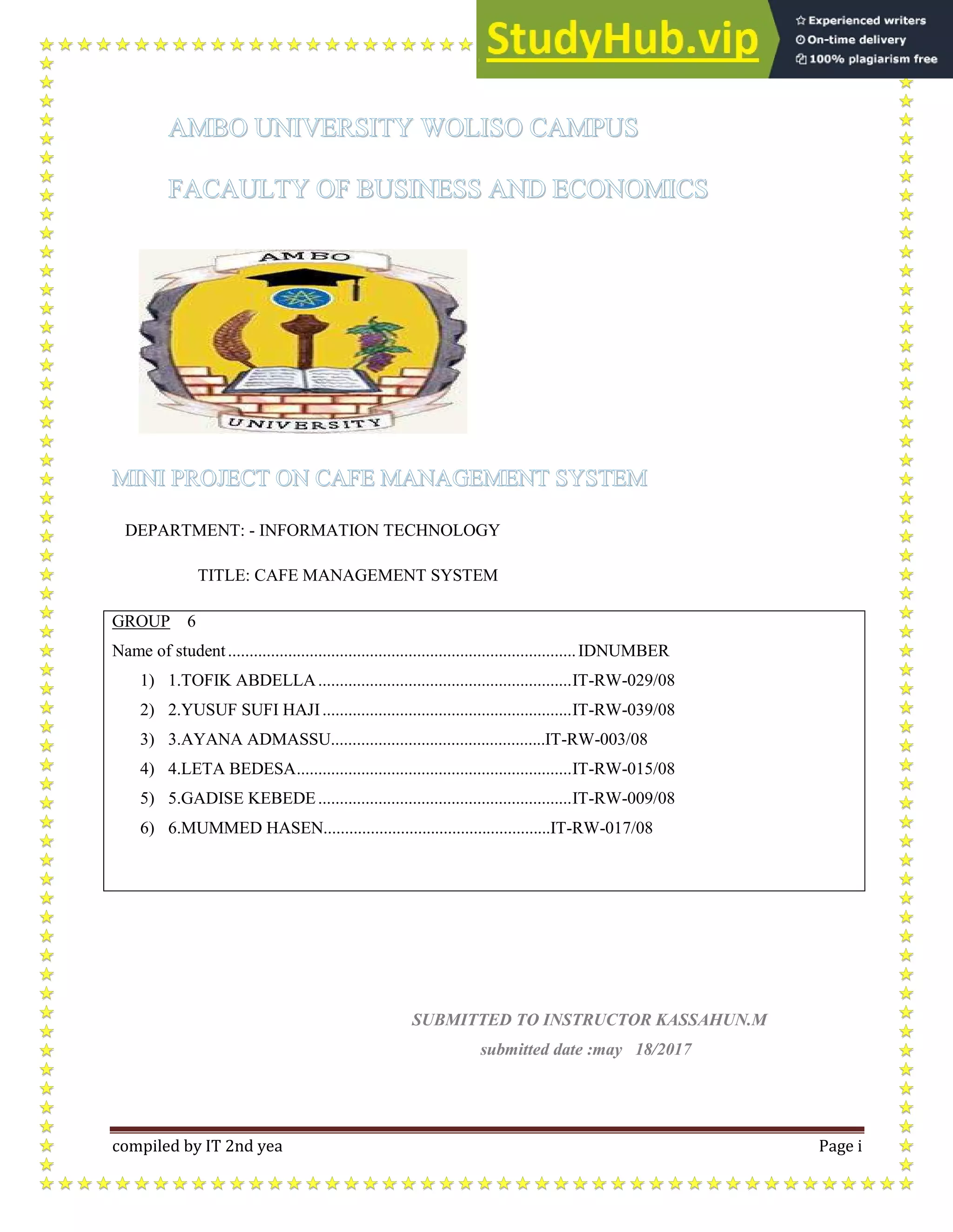 AMBO UNIVERSITY WOLISO CAMPUS FACAULTY OF BUSINESS AND ECONOMICS MINI PROJECT ON CAFE MANAGEMENT ...