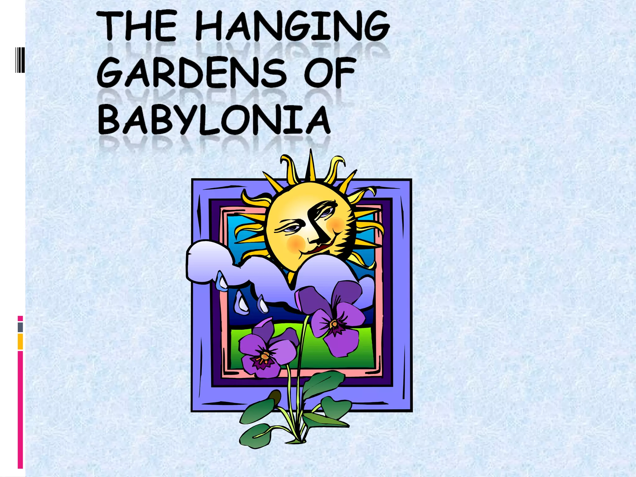 Hanging Garden Of Babylon | PPT