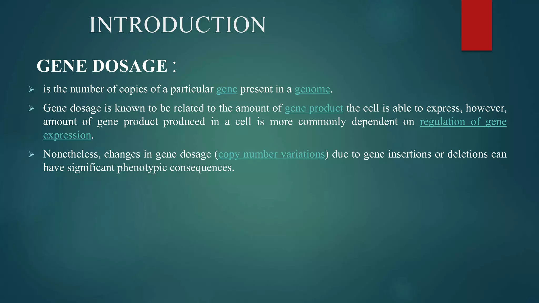 gene dosage effect with examples | PPTX