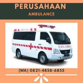 ambulance emergency, ambulance gawat darurat, ambulance jenazah | PDF