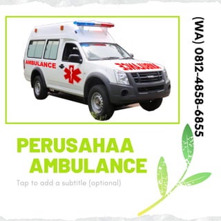 ambulance emergency, ambulance gawat darurat, ambulance jenazah | PDF