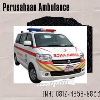 ambulance emergency, ambulance gawat darurat, ambulance jenazah | PDF