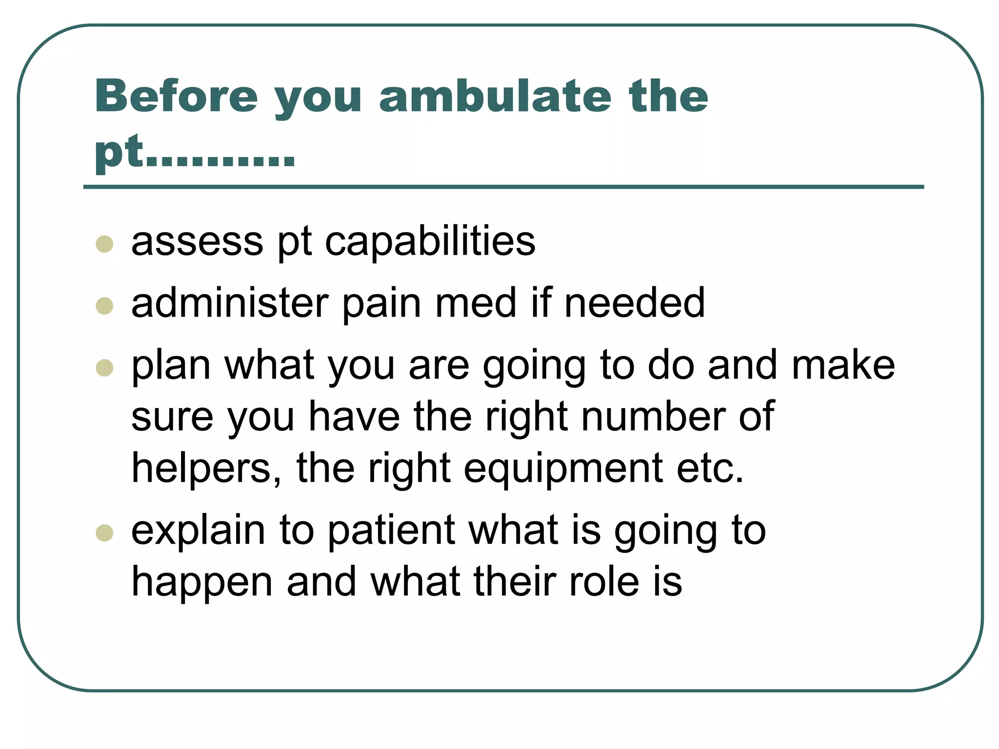 Ambulation, Patient transfer, Restraints, ROM.ppt