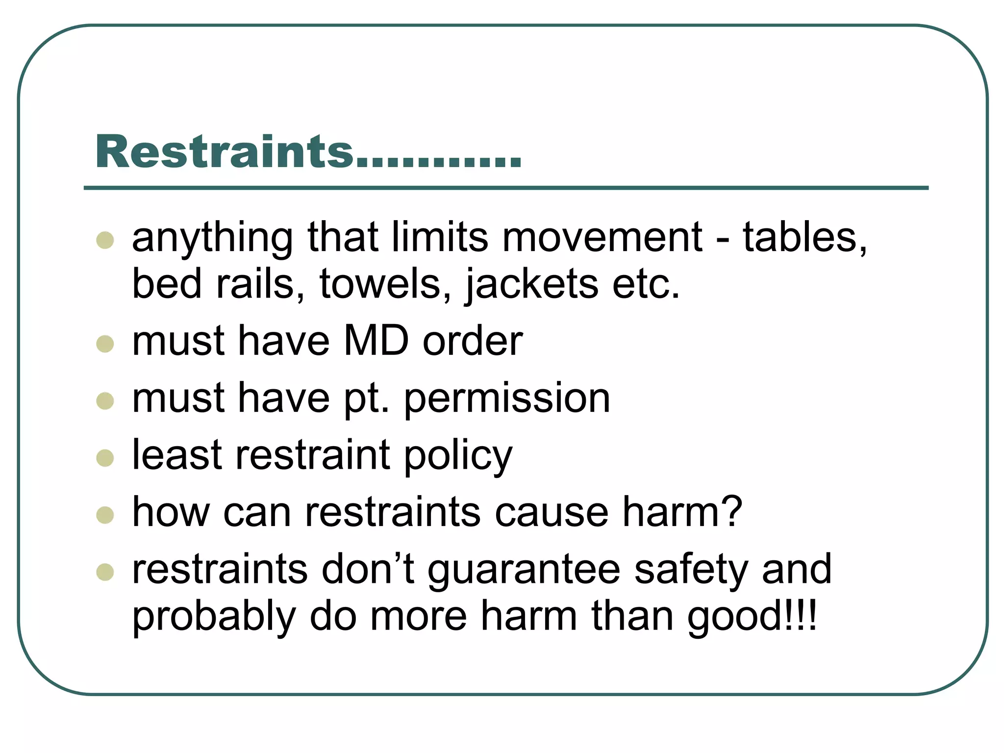 Ambulation, Patient transfer, Restraints, ROM.ppt
