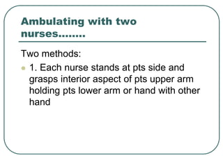 Ambulation, Patient transfer, Restraints, ROM.ppt