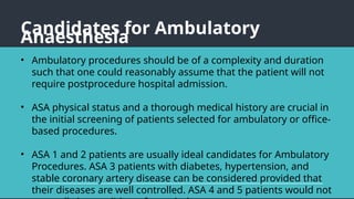 Ambulatory Anesthesia or Non Operating Room Anesthesia.pptx