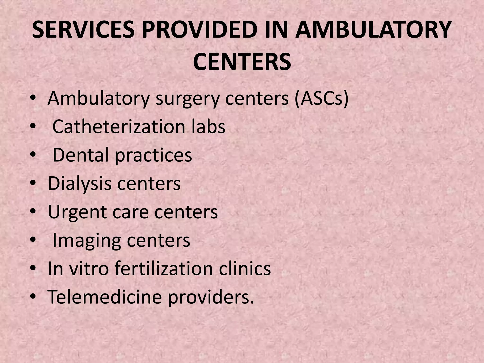 Ambulatory care in nursing | PPTX