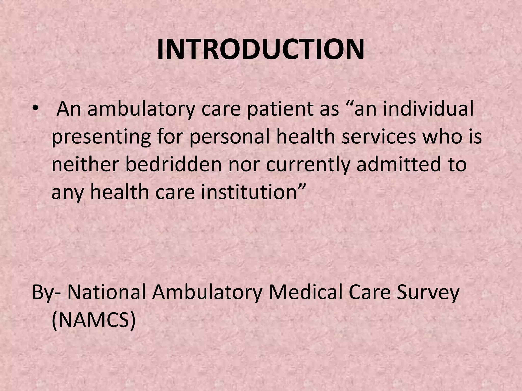 Ambulatory care in nursing | PPTX