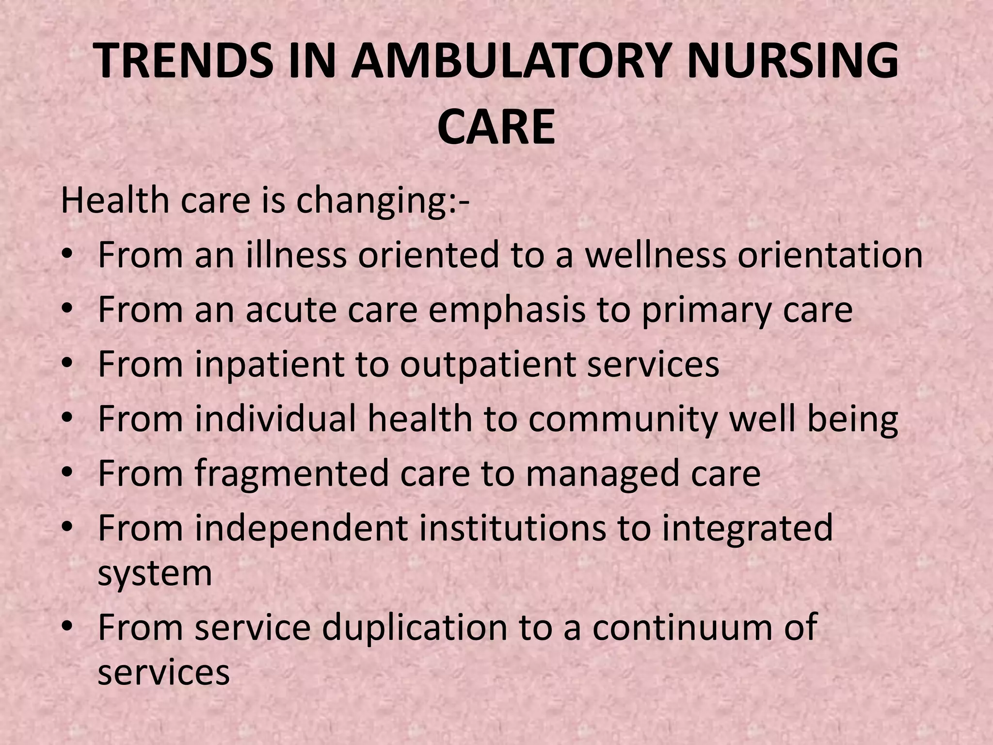Ambulatory care in nursing | PPTX