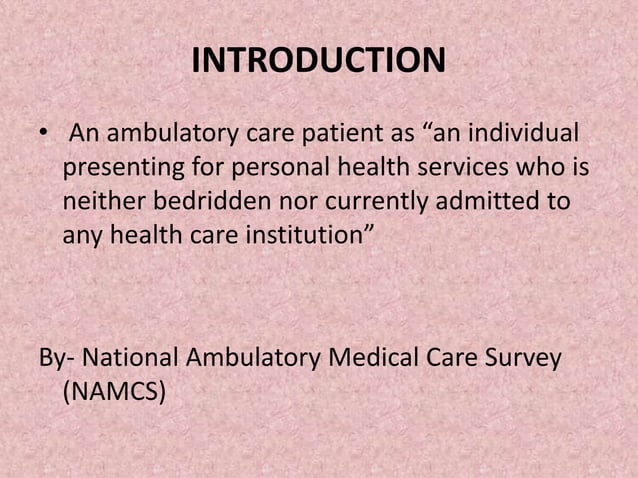 Ambulatory care in nursing | PPTX