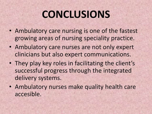Ambulatory care in nursing | PPTX