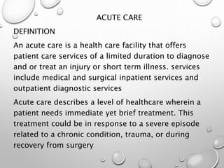AMBULATORY CARE, ACUTE AND CRITICAL CARE (1).pptx