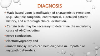 Arthrogryposis Multiplex Congenita | PPTX