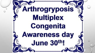 Arthrogryposis Multiplex Congenita | PPTX