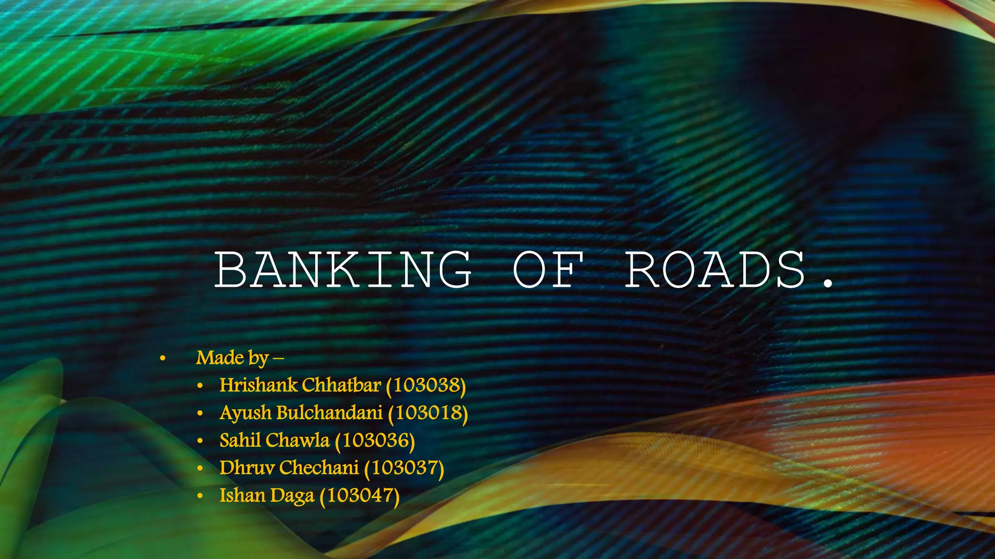 Banking of Roads And Circular Motion. | PPTX