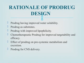 Rational of prodrug design and practical considerations in prodrug ...