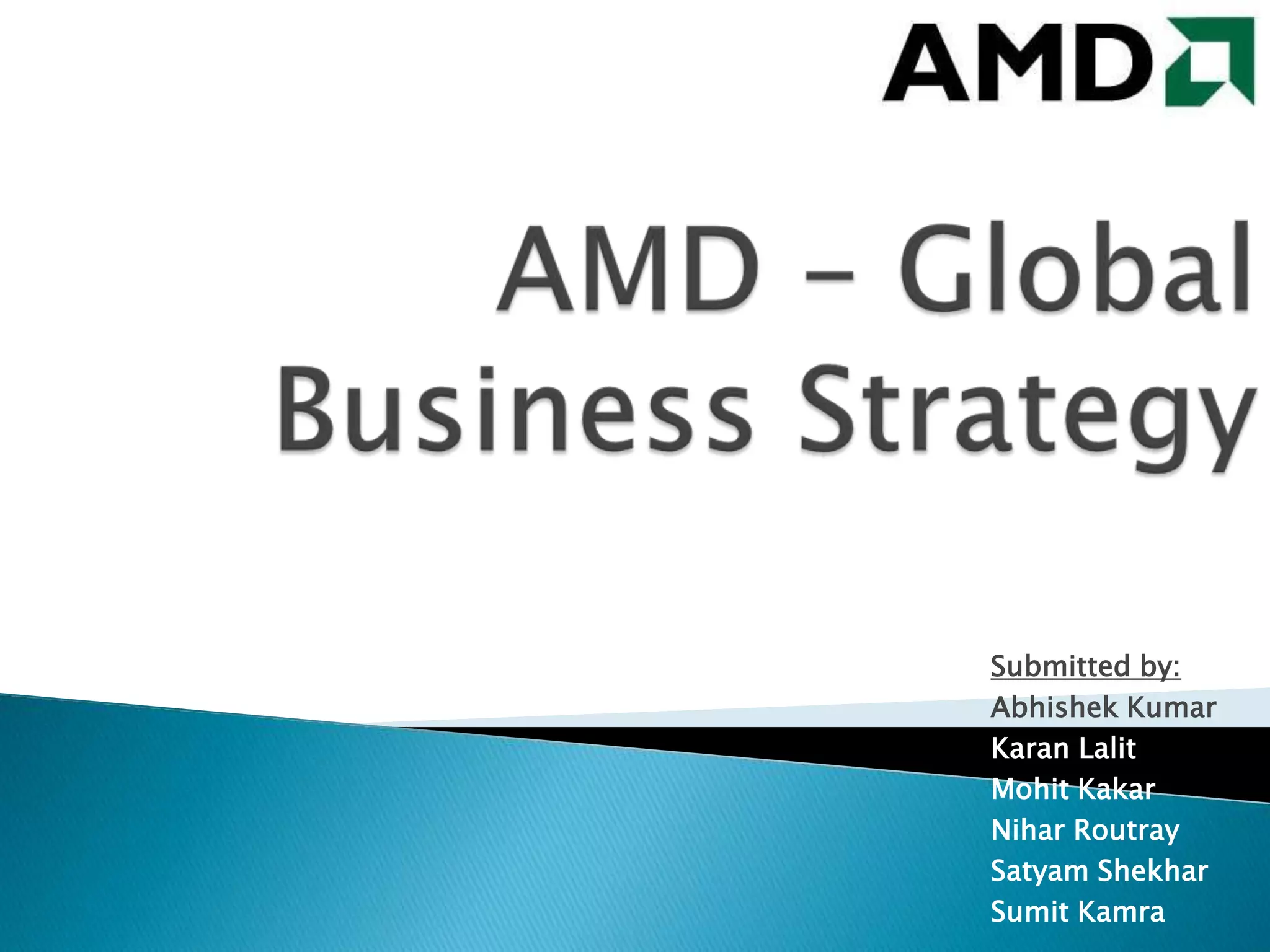 Amd global business strategy | PPTX