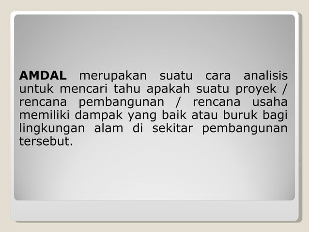 Amdal analisis mengenai dampak lingkungan | PPT