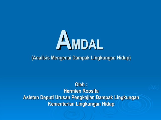 AMDAL (Analisis Mengenai Dampak Lingkungan Hidup).ppt