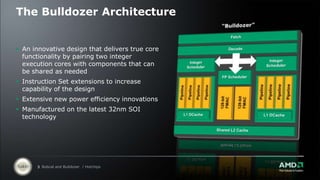 AMD Hot Chips Bulldozer & Bobcat Presentation | PPTX