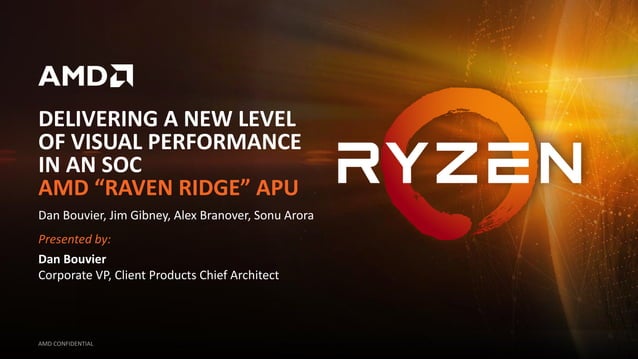 Delivering a new level of visual performance in an SoC AMD "Raven Ridge ...
