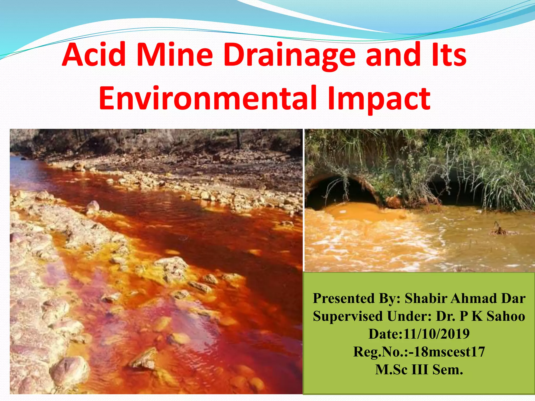Acid Mine Drainage & its Environmental Impact | PPTX