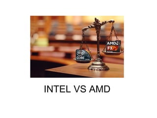 Amd vs intel | PPT