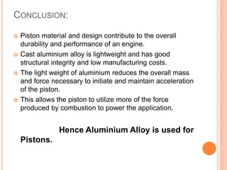 piston material selection | PPTX | Chemistry | Science