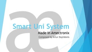 Smart Uni System | PPTX