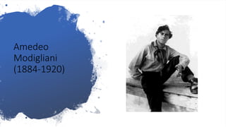 Amedeo modigliani | PPTX