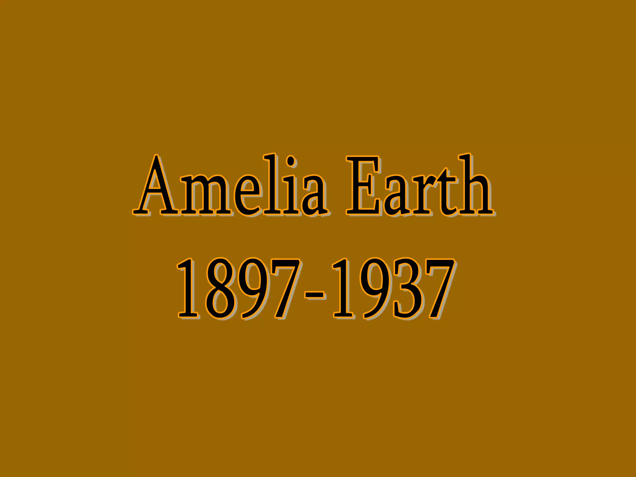The memorable life of Amelia Earhart | PPT