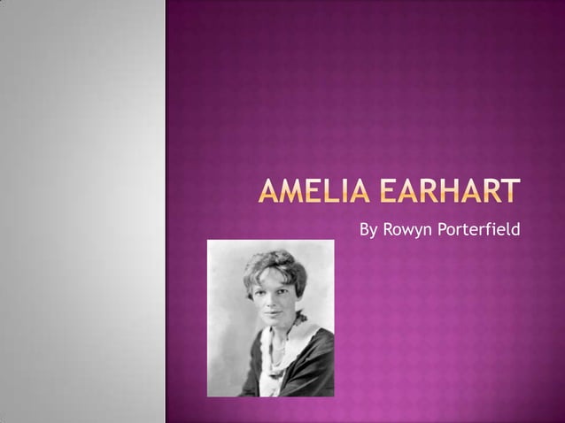 Amelia Earhart | PPTX